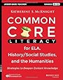 Amazon.com: Common Core Literacy for ELA, History/Social Studies, and ...