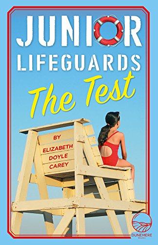 The Test (Junior Lifeguards): Carey, Elizabeth Doyle: 9780998499741 ...