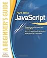 JavaScript: A Beginner's Guide, Fourth Edition: John Pollock ...
