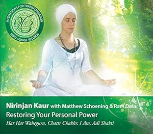 Nirinjan Kaur - Restoring Your Personal Power - Amazon.com Music
