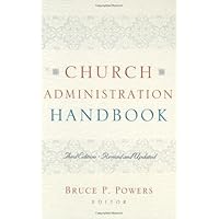 Church Administration Handbook: Powers, Bruce P.: 9780805444902: Amazon ...