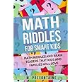 Math Riddles For Smart Kids: Math Riddles And Brain Teasers That Kids ...