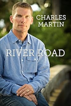 River Road - Kindle edition by Charles Martin, Kerry Lammi. Religion ...