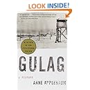 Gulag: A History: Anne Applebaum: 9781400034093: Amazon.com: Books