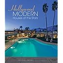 Hollywood Modern: Houses of the Stars: Design, Style, Glamour: Michael ...