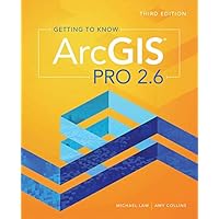 Getting to Know ArcGIS Pro: Law, Michael, Collins, Amy: 9781589485372 ...