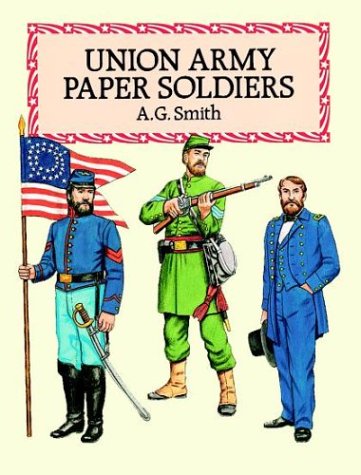 Union Army Paper Soldiers (Models & Toys): Smith, A. G.: 9780486284545 ...