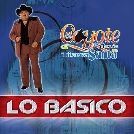 El Coyote Y Su Banda - Basico - Amazon.com Music