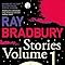 Ray Bradbury Stories Volume 1: v. 1: Amazon.co.uk: Bradbury, Ray ...