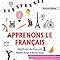 Apprenons Le Francais French Textbook 01: Educational Book : New ...