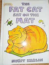 The Fat Cat Sat on the Mat: 9780760778685: Books - Amazon.ca