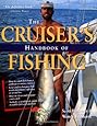 The Cruiser's Handbook of Fishing: Scott Bannerot, Wendy Bannerot ...