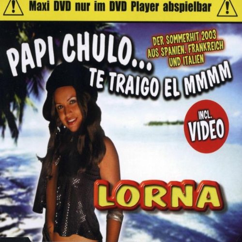 Papi chulo.Te traigo el Mmm cdsingle Disco/Dance : lorna: Amazon.fr ...