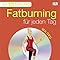 15 Minuten Fatburning für jeden Tag: Amazon.de: Baker, Efua: Bücher