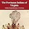 The Powhatan Indians of Virginia: Their Traditional Culture (Volume 193 ...