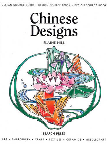 Chinese Designs (Design Source Books): Hill, Elaine: 9781903975633 ...