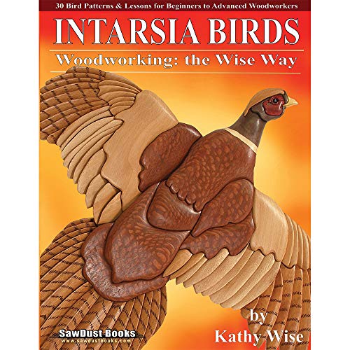 Intarsia Birds: Woodworking the Wise Way (A Sawdust Scroll Saw Project ...