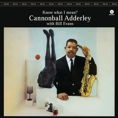 EVANS,BILL / ADDERLEY,CANNONBALL - Know What I Mean - Amazon.com Music