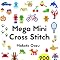 Mega Mini Cross Stitch: 900 Super Awesome Cross Stitch Motifs: Oozu ...