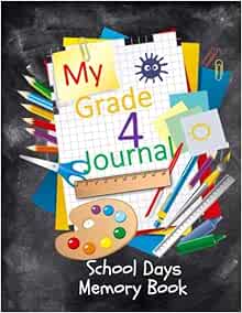 Amazon.com: School Days Memory Book: My Grade 4 Journal: School Years ...