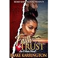 Amazon.com: Faith & Trust: "An Urban Love Story": 9798630985453 ...
