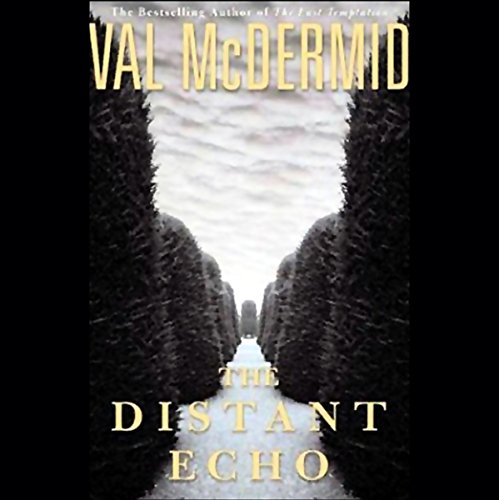 The Distant Echo av Val McDermid