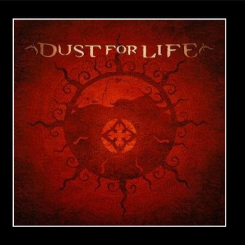 Dust for Life - Alchetron, The Free Social Encyclopedia