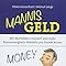 Mannis Geld: Mit Wortbildern hundert und mehr Businessenglisch-Vokabeln ...