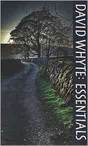 David Whyte: Essentials: David Whyte: 9781932887501: Amazon.com: Books