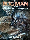Bog Bodies Uncovered: Solving Europe's Ancient Mystery: Miranda ...