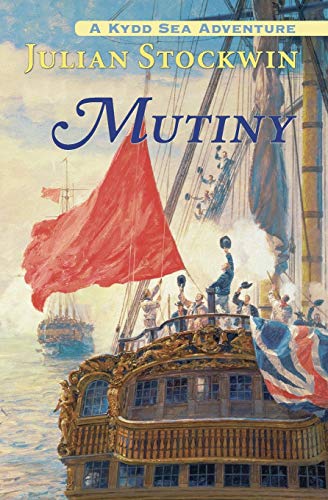 Amazon.com: Mutiny (Volume 4) (Kydd Sea Adventures, 4): 9781590131145 ...