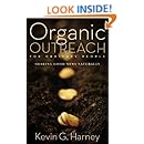 Organic Outreach for Ordinary People: Sharing Good News Naturally ...