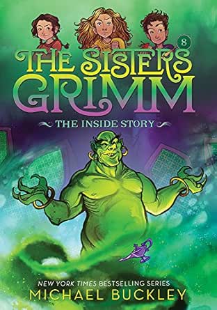 The Inside Story (The Sisters Grimm #8): 10th Anniversary Edition ...