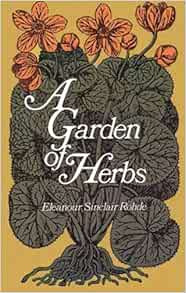 A Garden of Herbs: Rohde, Eleanour Sinclair: 9780486223087: Amazon.com ...