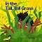 In the Tall, Tall Grass: Fleming, Denise: 9780805039412: Amazon.com: Books