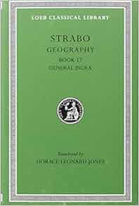 Amazon.com: Strabo: Geography , Volume VIII, Book 17 and General Index ...
