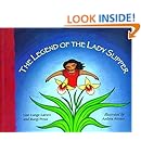 The Legend of the Lady Slipper (Ojibwe Tale): Margi Preus, Lise Lunge ...