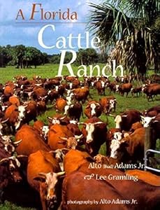 A Florida Cattle Ranch book by Lee Gramling