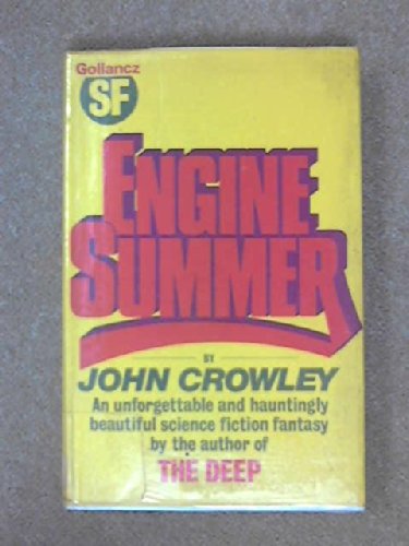 Engine Summer: Crowley, John: 9780575028159: Amazon.com: Books