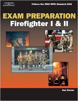 Exam Preparation for Firefighter I and II (Exam Preparation for ...