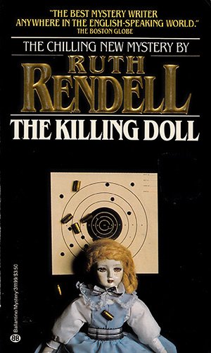 Amazon - The Killing Doll: Rendell, Ruth: 9780345311993: Books