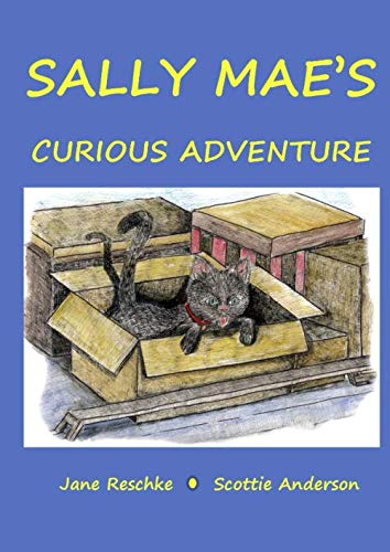 SALLY MAE'S CURIOUS ADVENTURE (Sally Mae Books): Reschke, Jane E., Anderson, Scottie ...