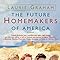 The Future Homemakers of America: Graham, Laurie: 9780446679367: Amazon ...