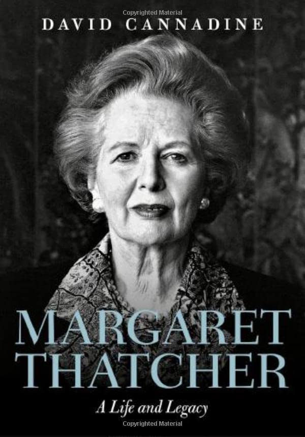 Margaret Thatcher: A Life and Legacy: Cannadine, David: 0000198795009 ...