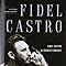 Fidel Castro: My Life: A Spoken Autobiography : Castro, Fidel: Amazon ...