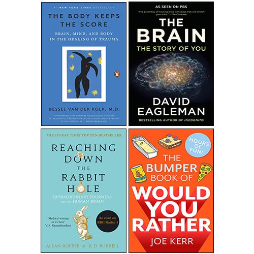 The Body Keeps the Score, Reaching Down the Rabbit Hole, The Brain: The ...