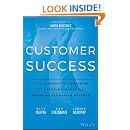 Amazon.com: Customer Success: How Innovative Companies Are Reducing ...