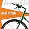 Paul Brodie: the Man behind Brodie Bikes: Brodie, Paul: 9780995065802: Books - Amazon.ca