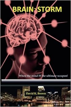 Brain-storm: Amazon.co.uk: Brown, David K.: 9781329427501: Books