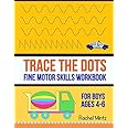 Trace The Dots - Fine Motor Skills Workbook For Boys: Follow Dotted ...